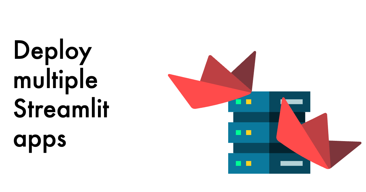 Running multiple Streamlit apps in a single server