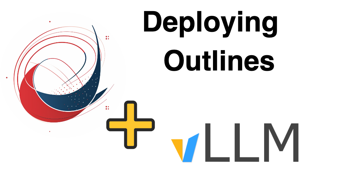 A guide to deploying Outlines and structuring LLM outputs